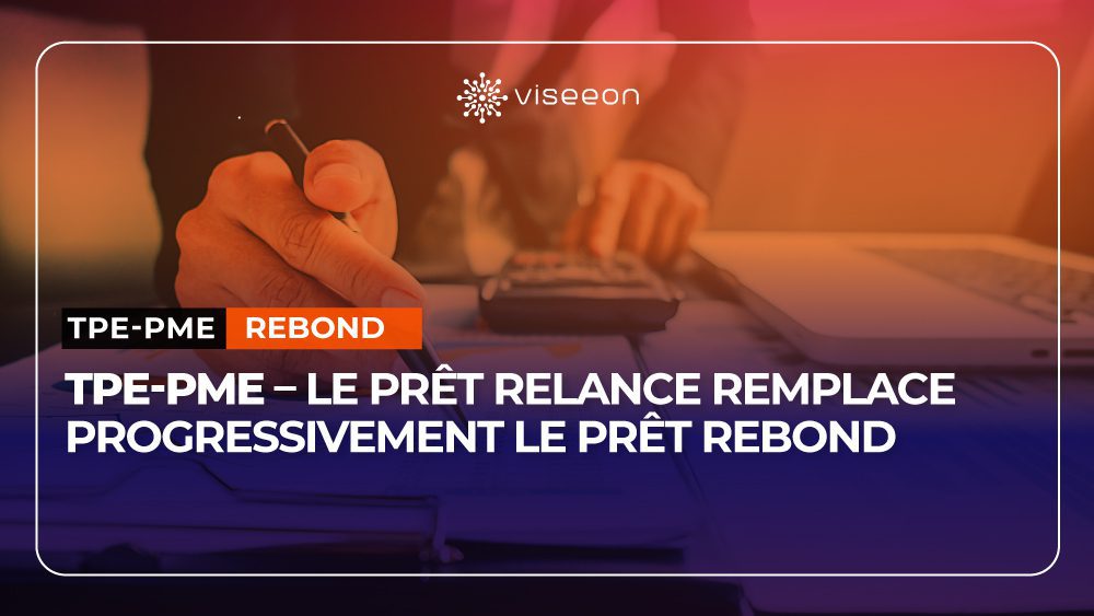TPE-PME | le prêt Relance remplace progressivement